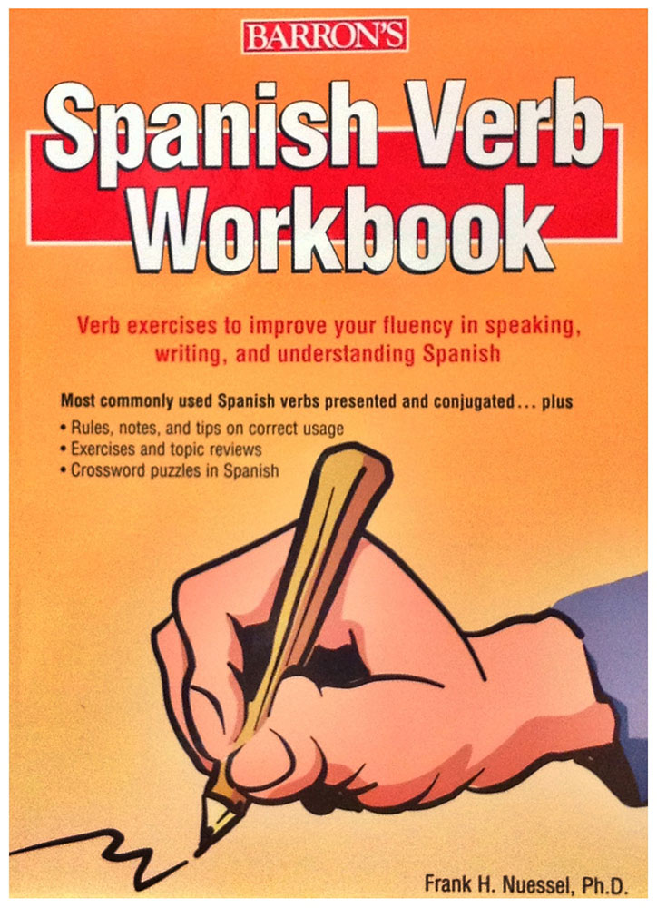 Spanish Verb Workbook Verb Exercises To Improve Your Fluency In
